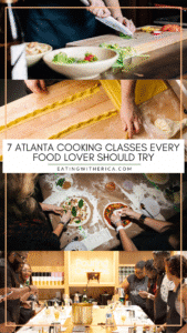 7 Atlanta Cooking Classes for Food Lovers| Eating With Erica